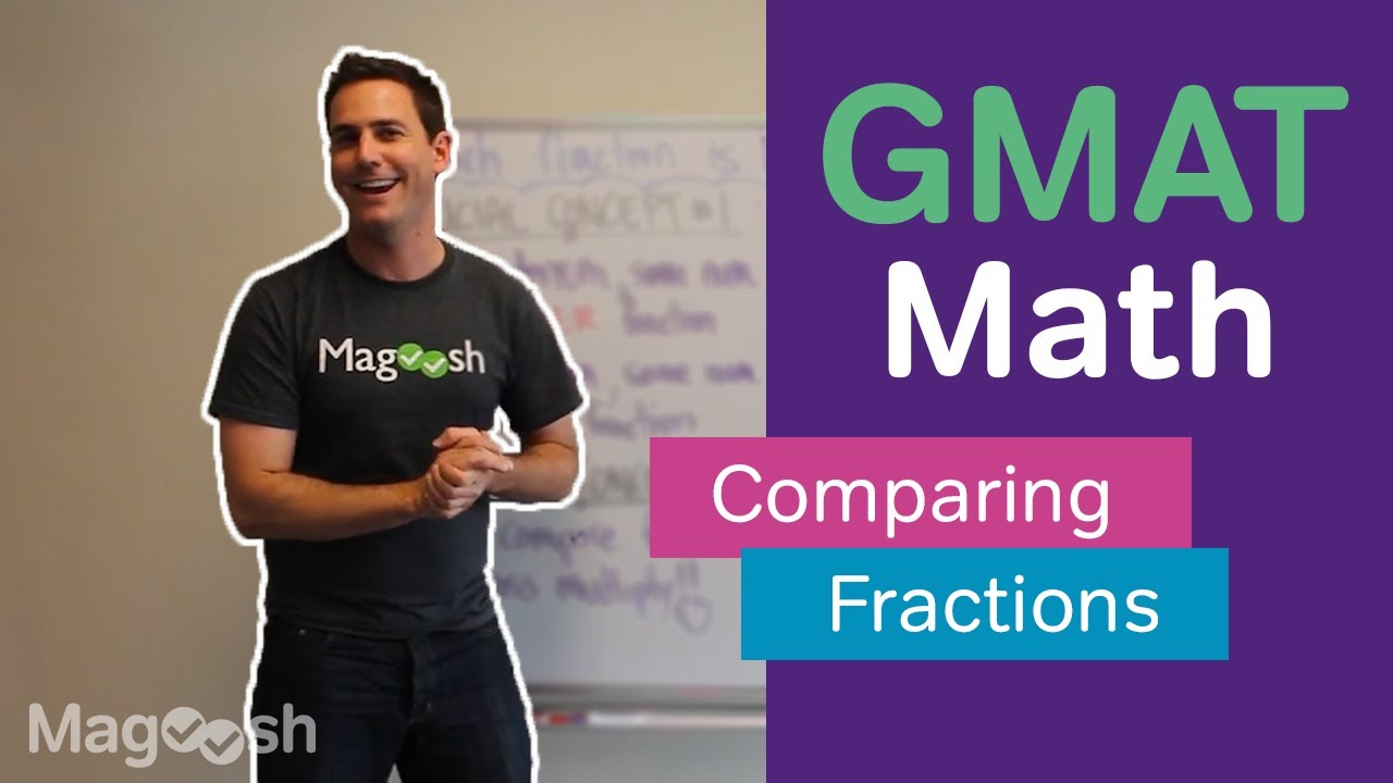 GMAT Math: Comparing Fractions - YouTube