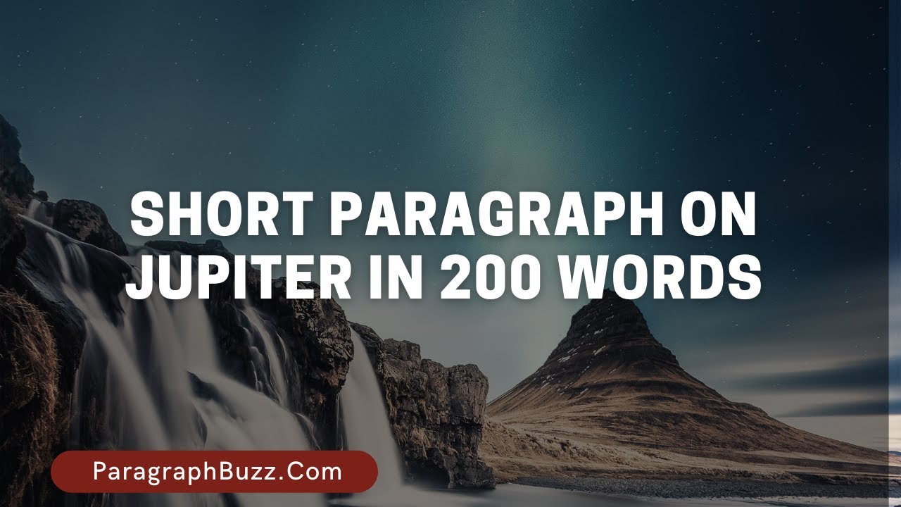 Short Paragraph on Jupiter in 200 Words - YouTube