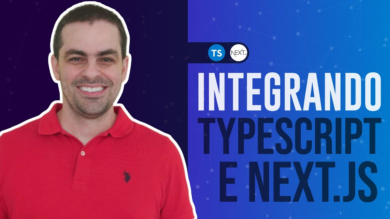 Integrando Next.JS e TypeScript No Seu Projeto - YouTube