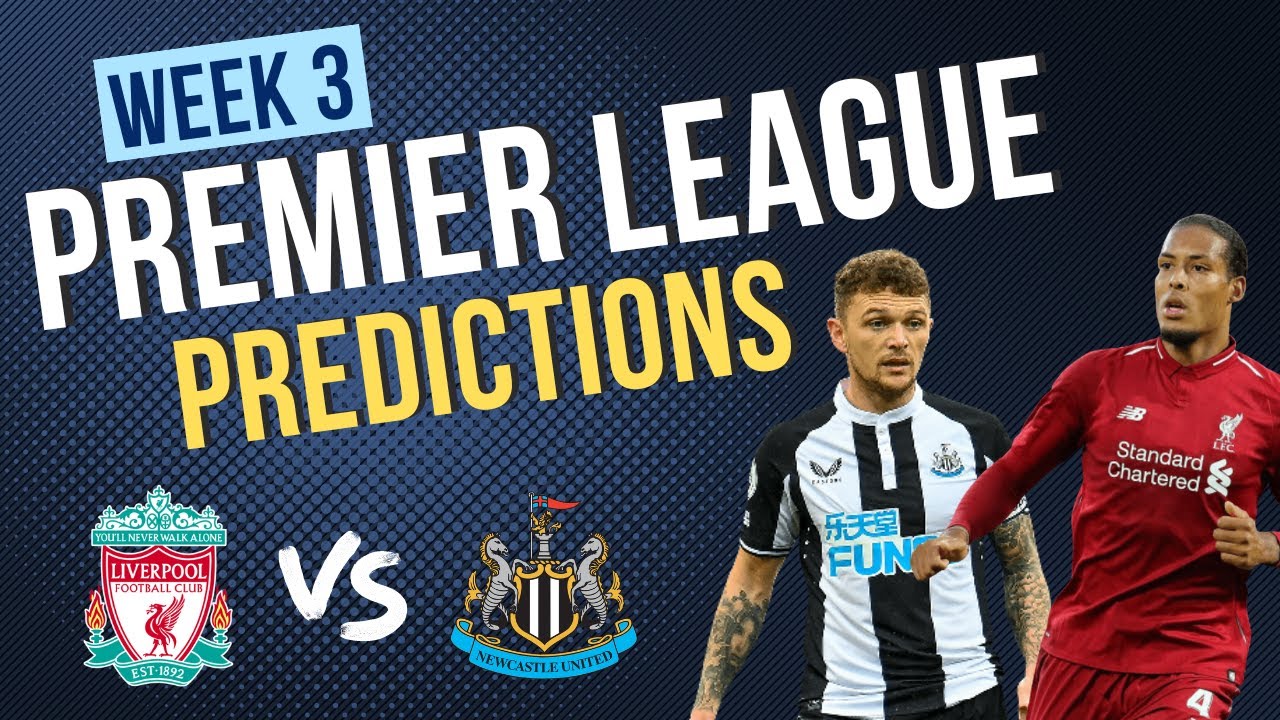 Premier League Predictions - EPL - Matchday 3 of 38 - Week 3 - YouTube