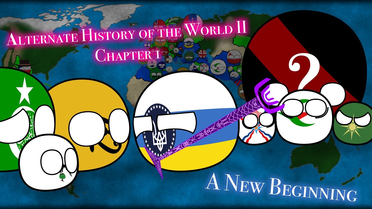 “A New Beginning” | Alternate History of the World II Chapter 1 ...