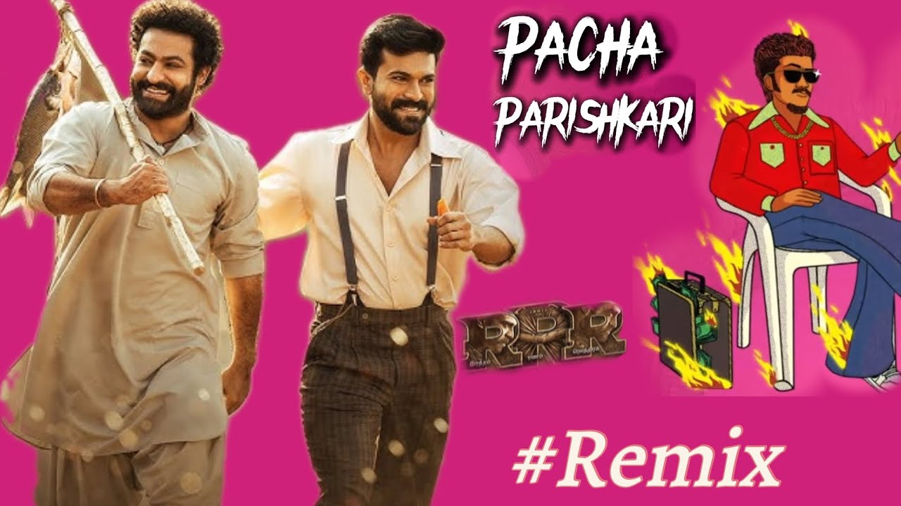 RRR | PACHA PARISHKARI | REMIX | VIDEO SONG MALAYALAM 2024|ThirumaLi x ...