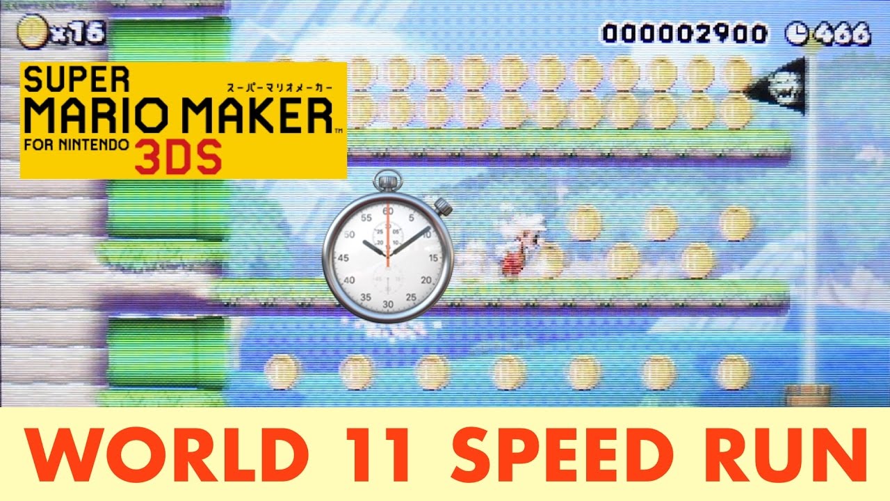 [SPEEDRUN 50] Nintendo Super Mario Maker 3ds Challenge World 11 Speed ...