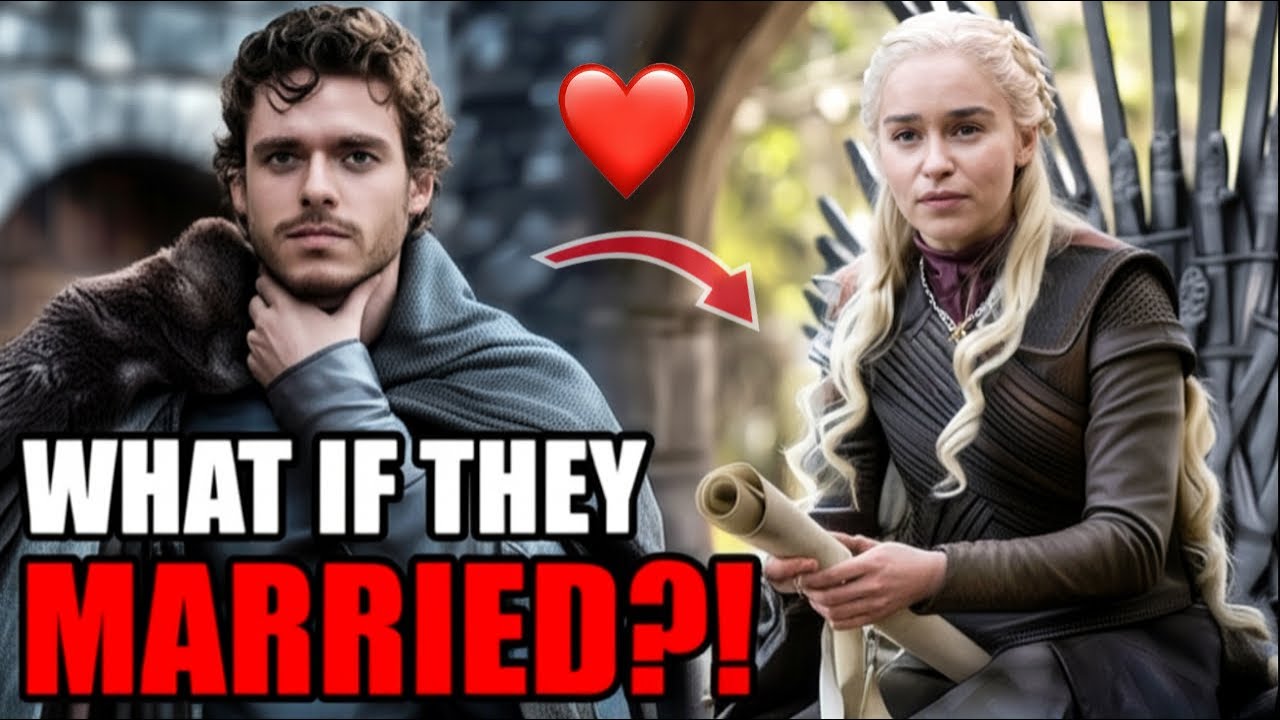 What If Robb Stark Married Daenerys Targaryen? | Game of Thrones - YouTube