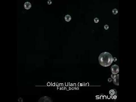 Öldüm Ulan