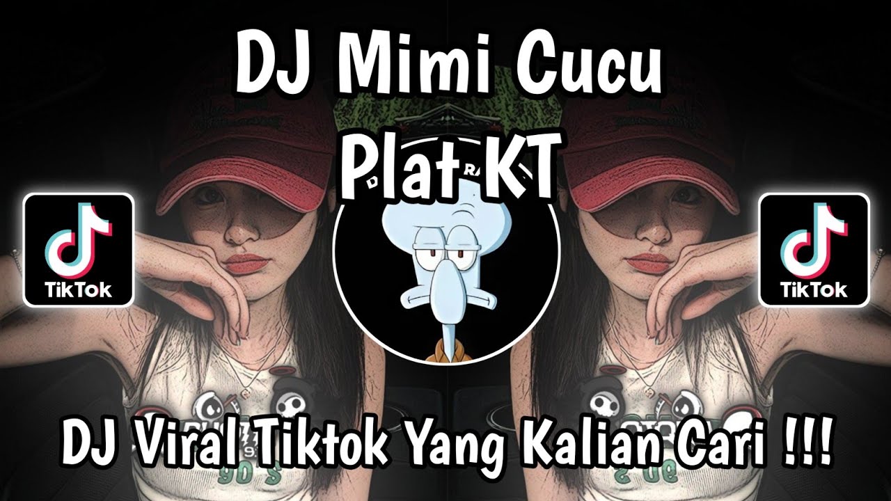 DJ MIMI MIMI MIMI CUCU | DJ SOUND PLAT KT BREAKBEAT JEDAG JEDUG VIRAL ...