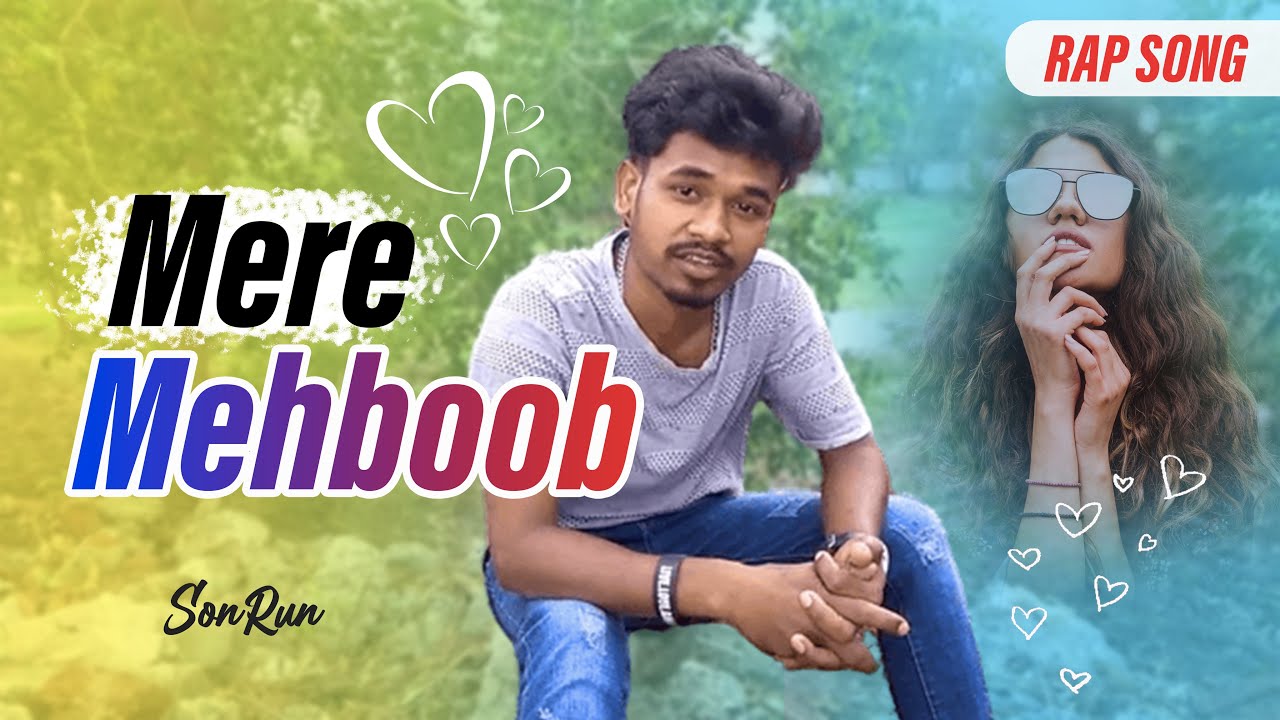 Mere mehboob Rap||Sonrun||emotional rap||new rap song||bokaro rappers ...