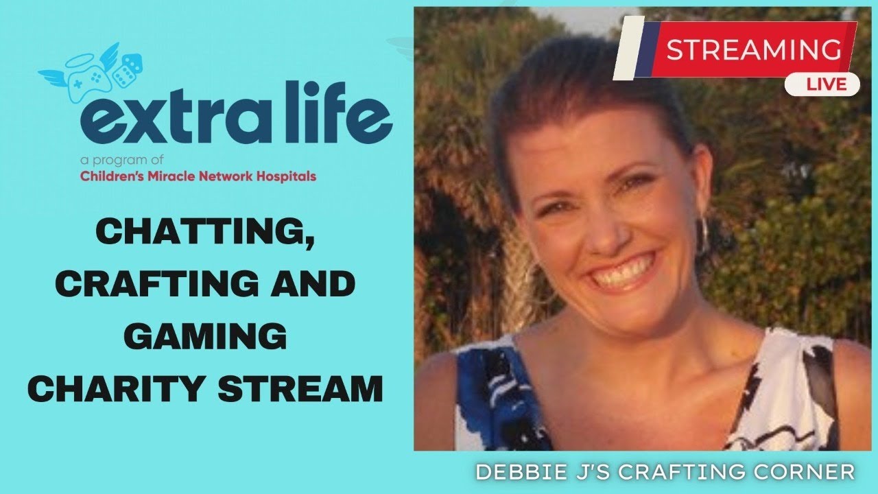 Chatting, Crafting and Gaming for Charity | ExtraLife - YouTube
