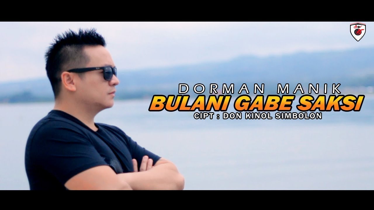 Dorman Manik - Bulan i Do Gabe Saksi (Official Music Video) - YouTube