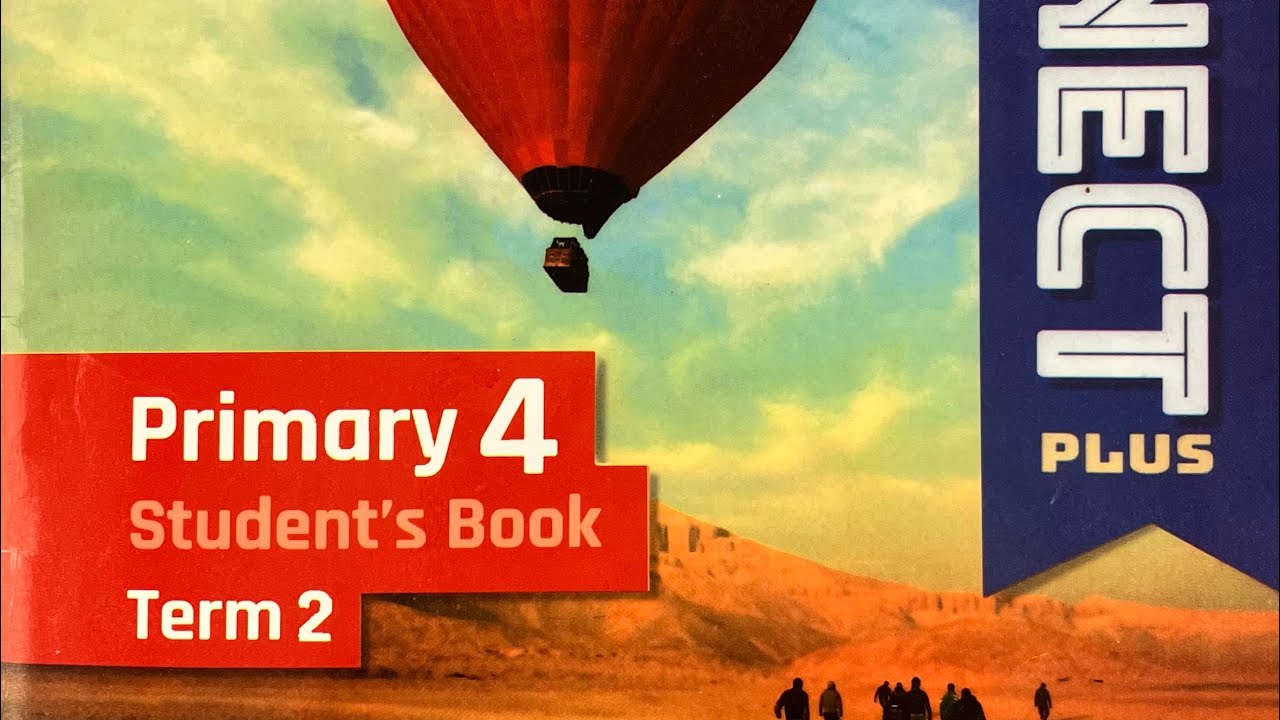 Connect plus primary4 unit 7 part 2 - YouTube