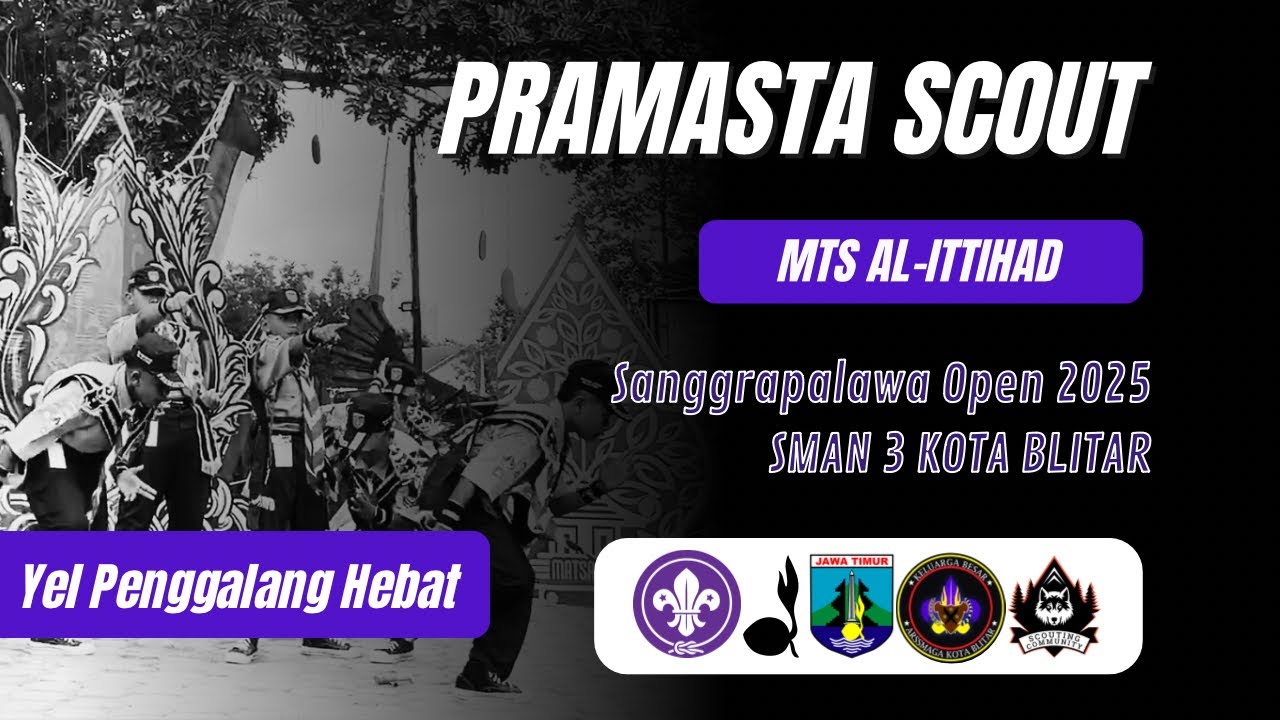 YEL PENGGALANG HEBAT (PA) PRAMASTA SCOUT PRAMUKA MTs AL-ITTIHAD ...