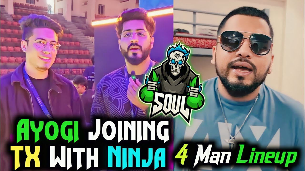 Ayogi Joining TX not SouL😱 Sid reply on SouL 4 Man Lineup🔥🚀 - YouTube