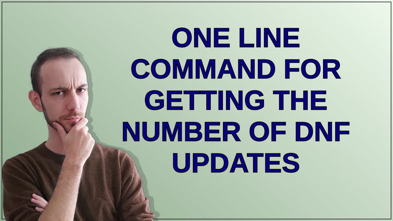 One line command for getting the number of dnf updates - YouTube