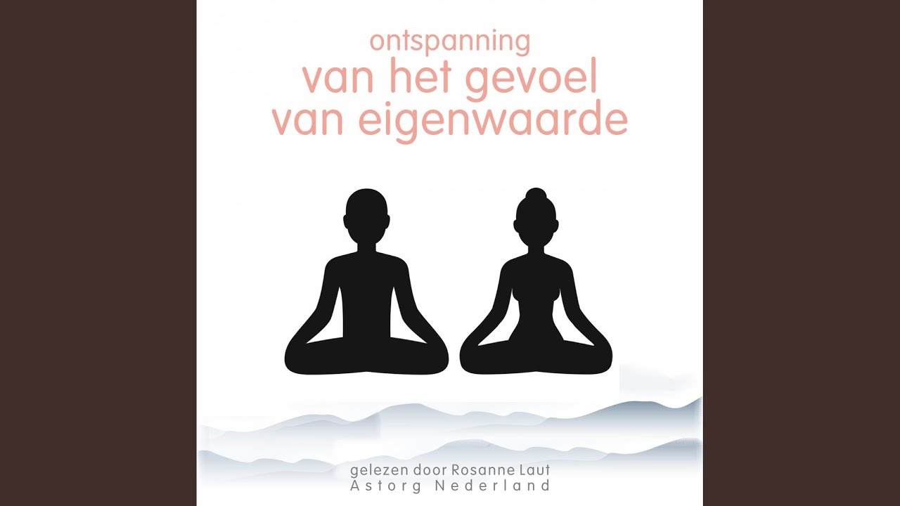 Chapter 1.2 - Ontspanning van het gevoel van eigenwaarde - YouTube