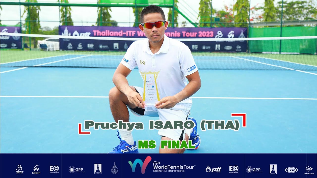 ITF Men's Circuit (2) MS Final - Pruchya ISARO (THA) vs Mitsuki Wei ...
