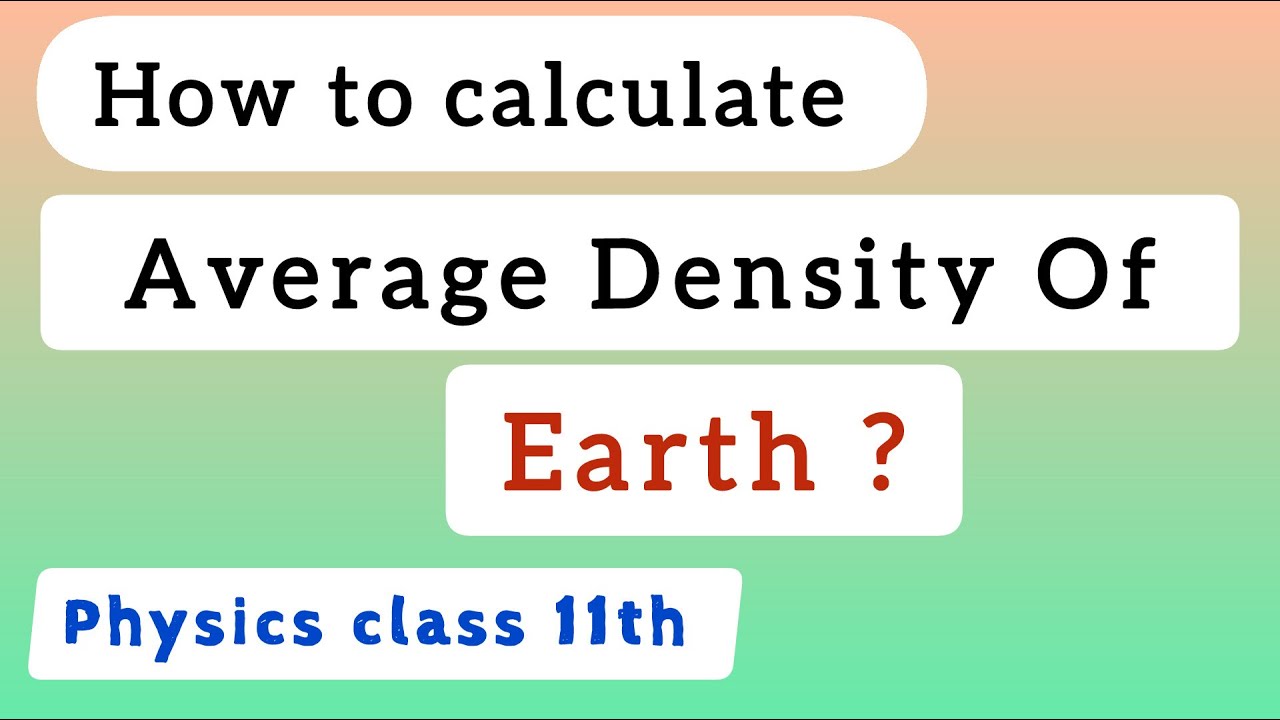 How to calculate average density of earth ? - YouTube