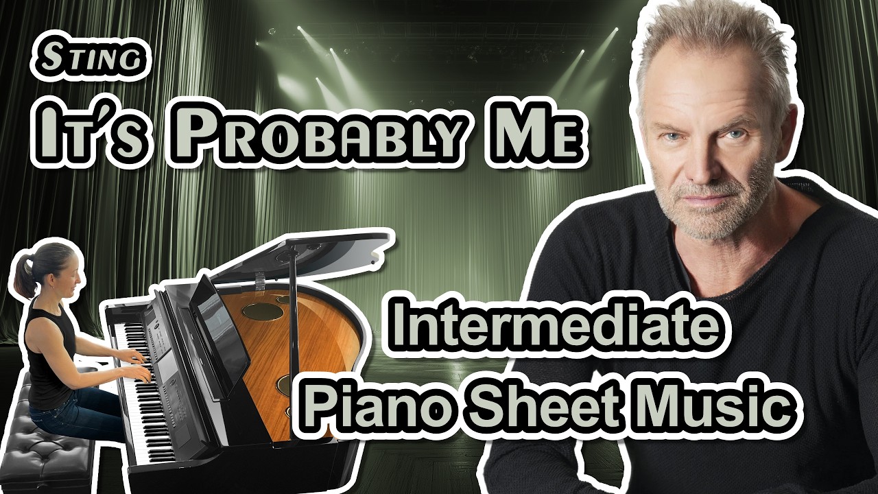 It's Probably Me (Sting) Piano Sheet Music (Intermediate) Arranged by ...