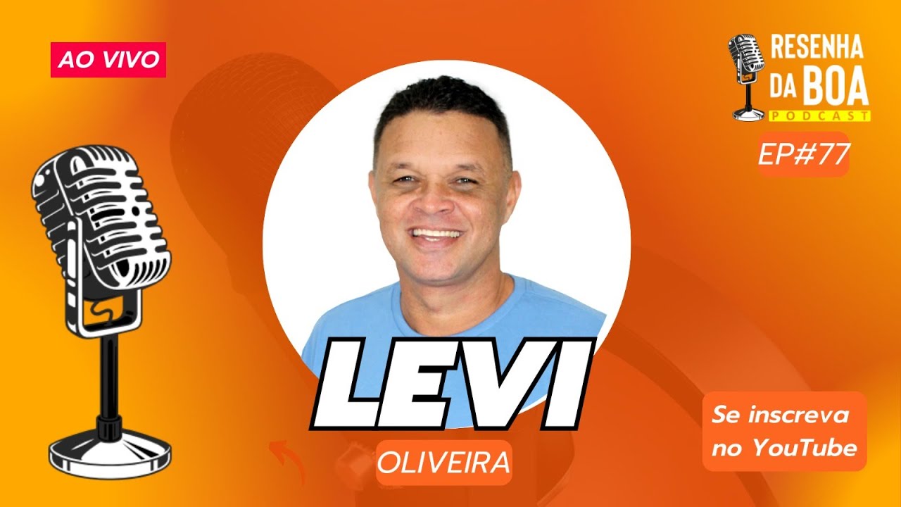 LEVI OLIVEIRA #77 - YouTube