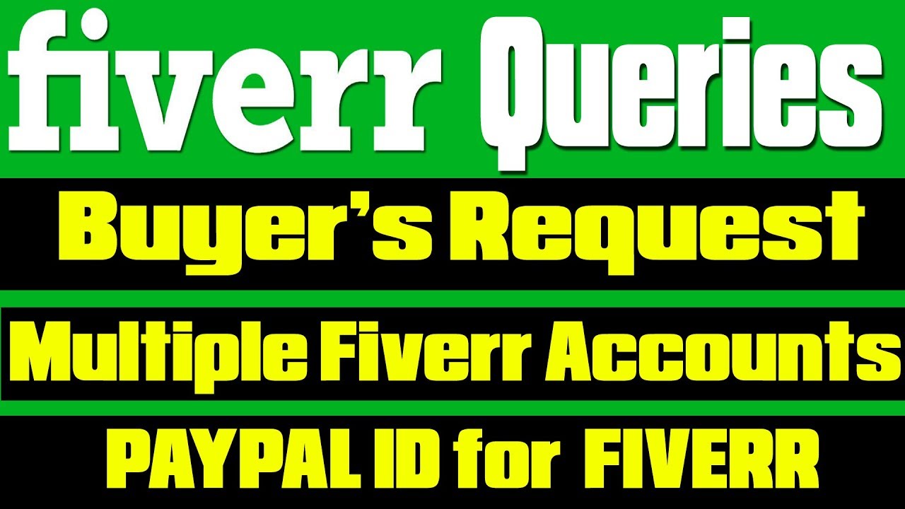 Fiverr Question & Answer - Buyer's Request, multiple Fiverr account ...