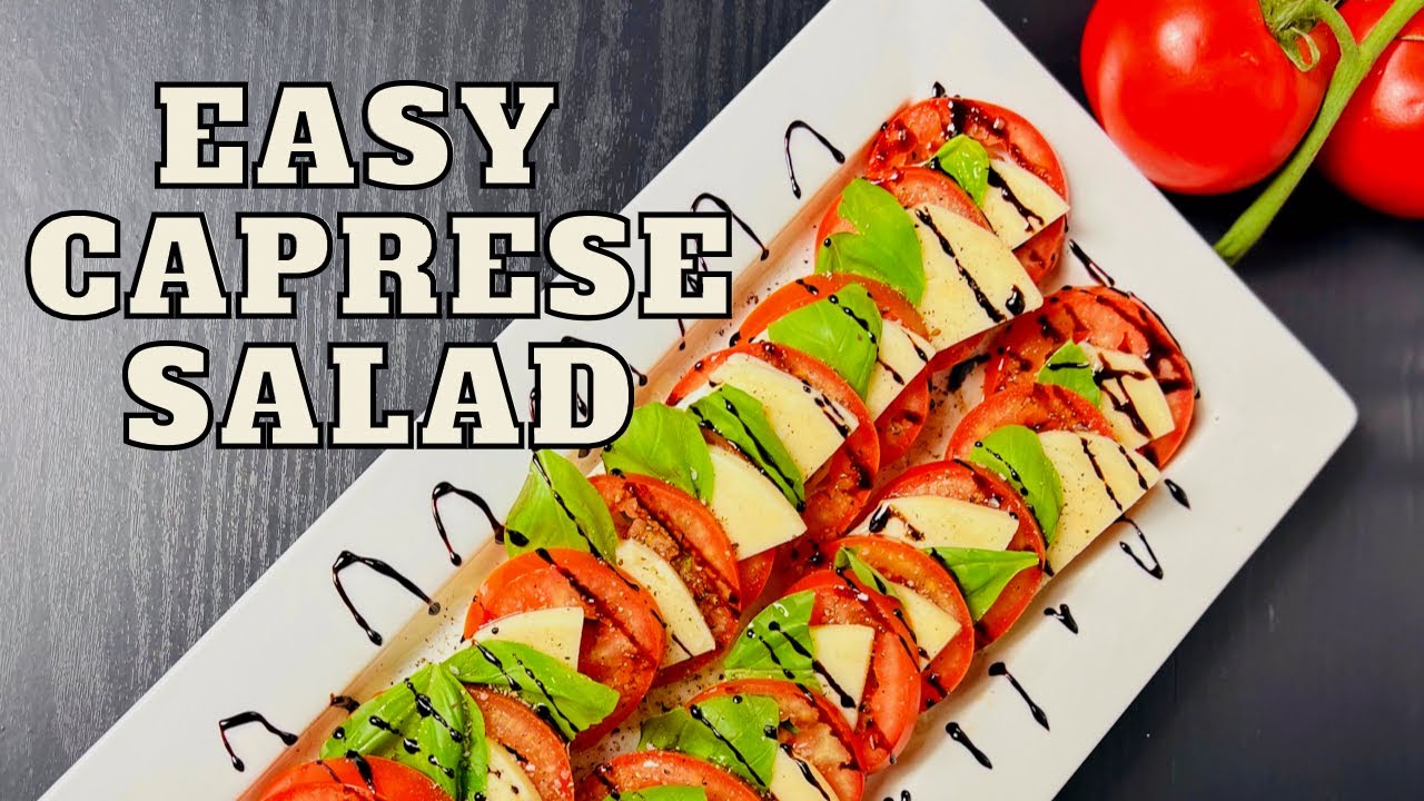Caprese Salad Easy Salad Recipe - YouTube