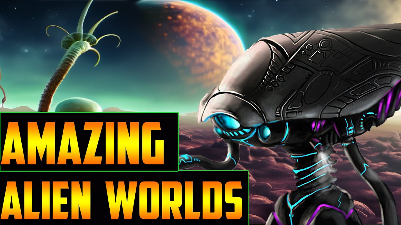 Amazing Alien Worlds - YouTube