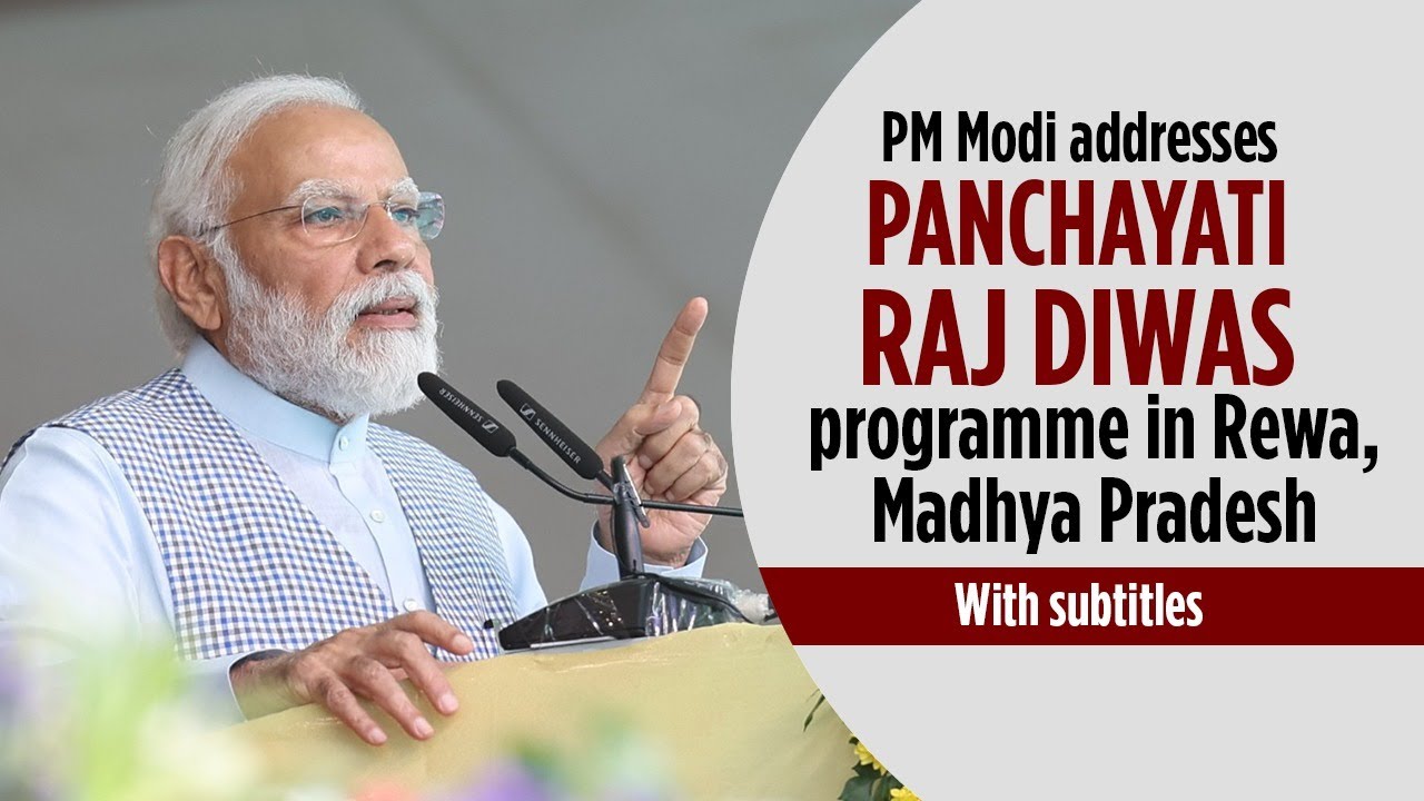 PM Modi addresses Panchayati Raj Diwas programme in Rewa, Madhya Pradesh - With subtitles - YouTube