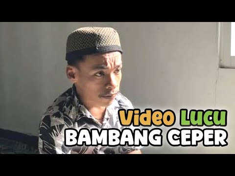 KUMPULAN VIDEO LUCU BAMBANG CEPER‼️😀 - YouTube