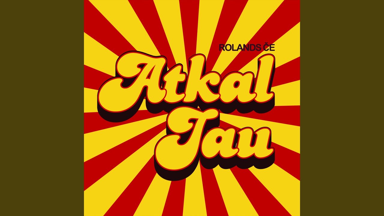 Atkal jau - YouTube