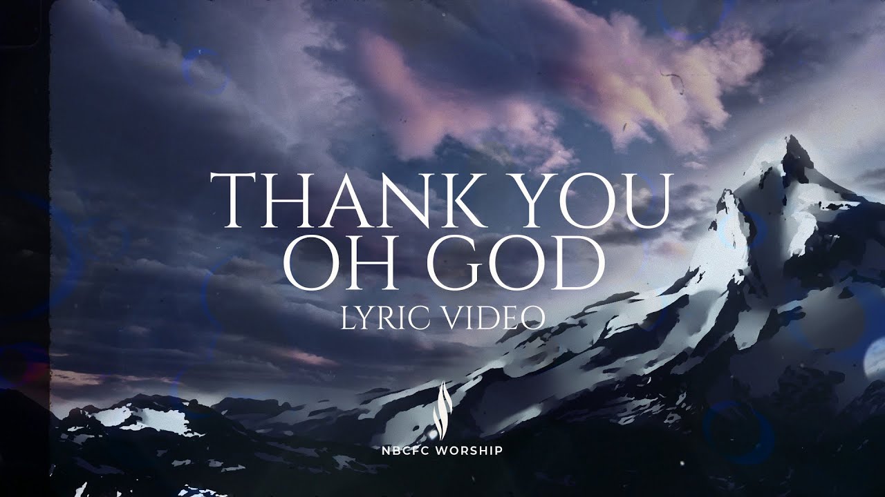 Thank you oh God | NBCFC Worship | Lyric video | Revival live recording ...
