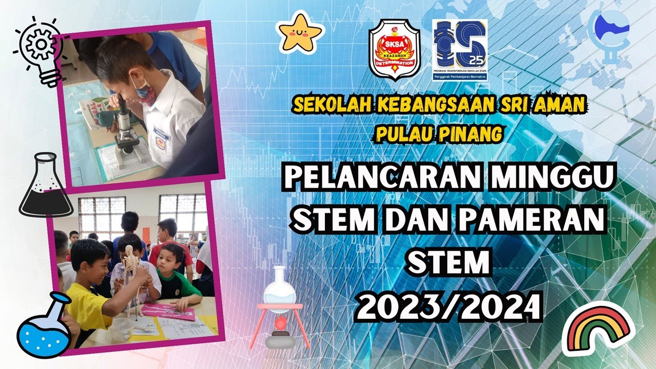 MAJLIS PELANCARAN MINGGU STEM DAN PAMERAN STEM PERINGKAT SEKOLAH SK SRI ...