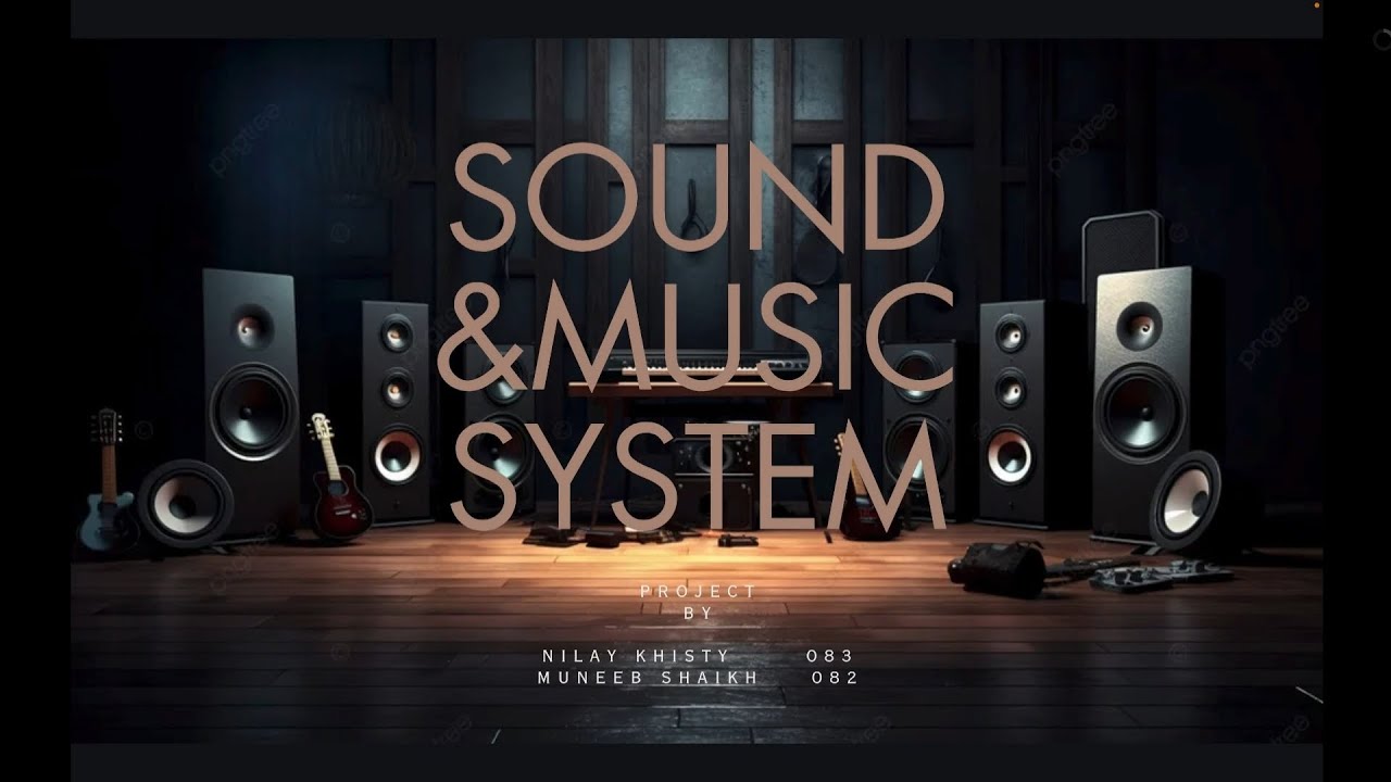 SOUNDS AND MUSIC SYSTEMS PROJ PRESENTATION. - YouTube