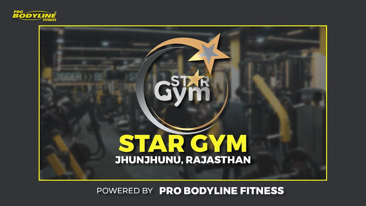 Discover Star Gym: Powered by Pro Bodyline Fitness | India's Premium ...