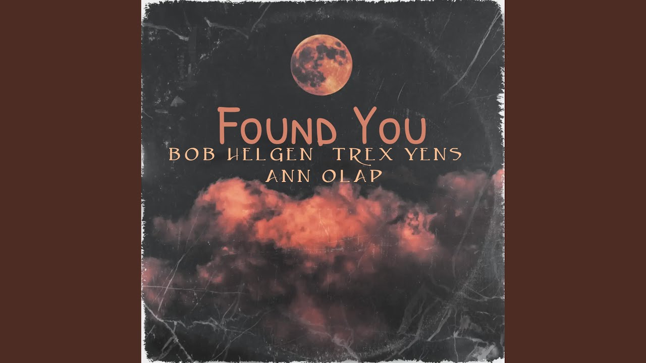 FOUND YOU - YouTube