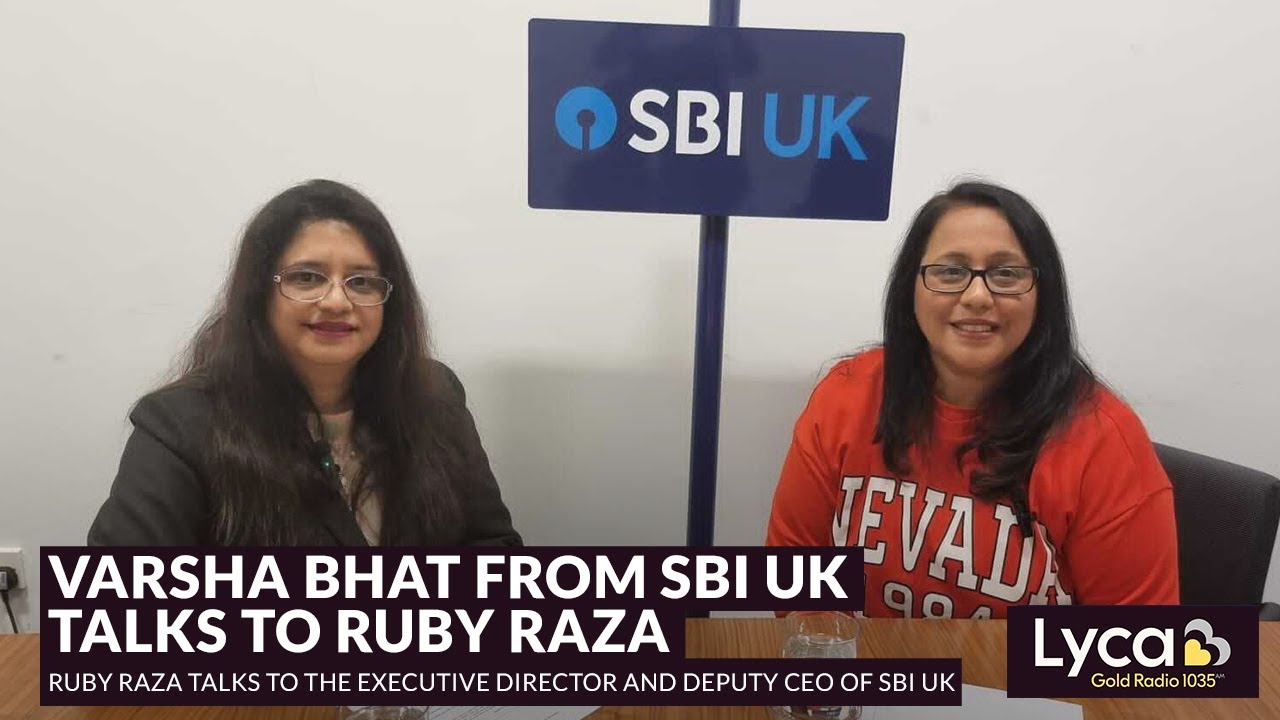 Ruby Raza Talk to Varsha Bhat from SBI Bank | Lyca Radio | Interview ...