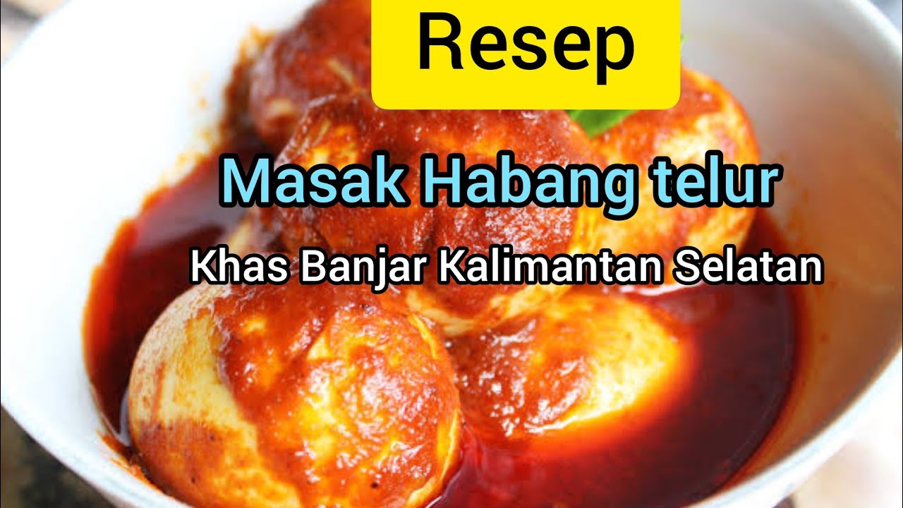Cara membuat resep masak habang khas Banjar Kalimantan Selatan - YouTube