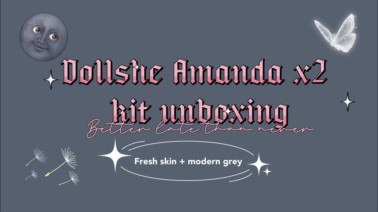 Dollshe Amanda x2 kit unboxing - YouTube