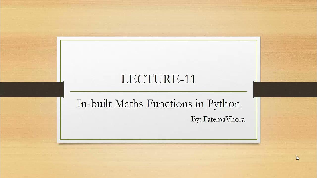 Lecture 11 In Built Functions Python Import Math Functionpython For Beginner Python