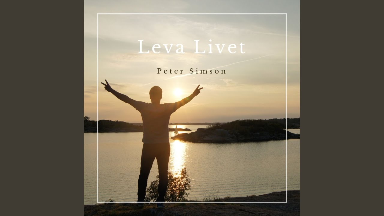 Leva Livet - YouTube