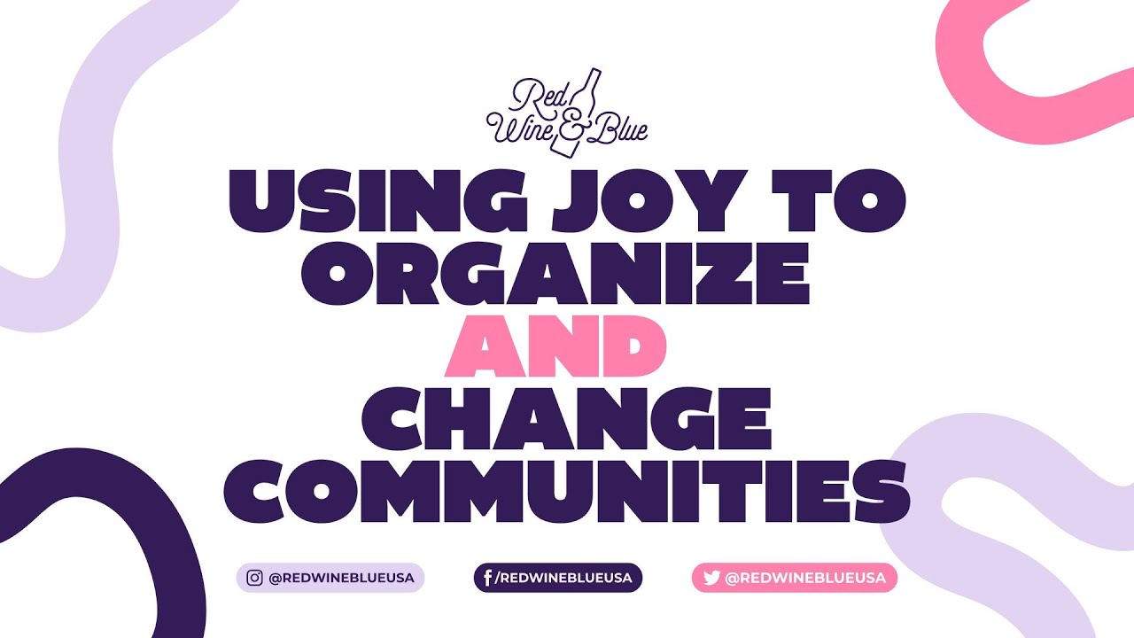 Using Joy to Organize and Change Communities - YouTube