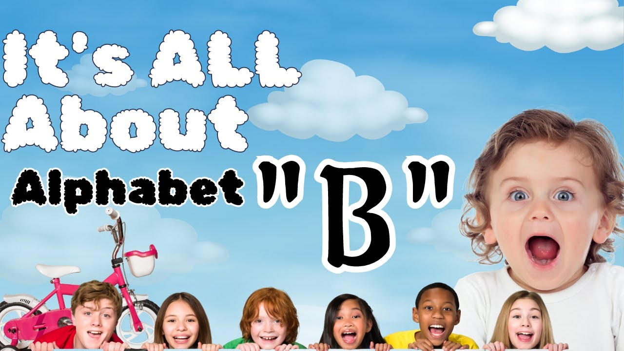 Learn Alphabets B the FUN Way! - YouTube
