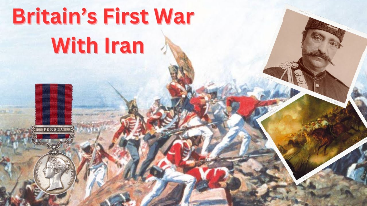 The Anglo-Persian War: Britain's First War With Iran - YouTube