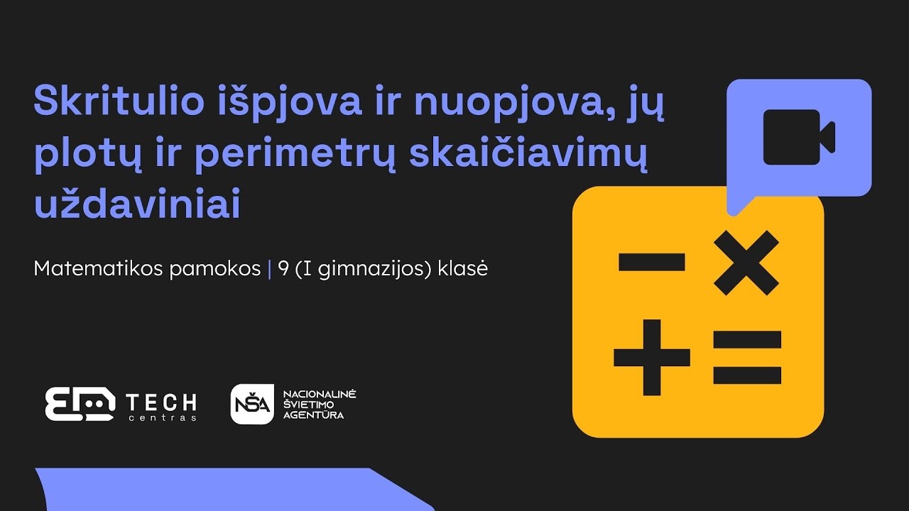Skritulio išpjova ir nuopjova, jų plotų ir perimetrų skaičiavimų ...