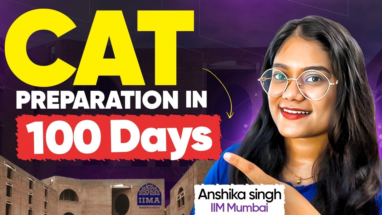 CAT Exam Preparation in 3 Months - Roadmap to 99%ile || #catexam2024 ...