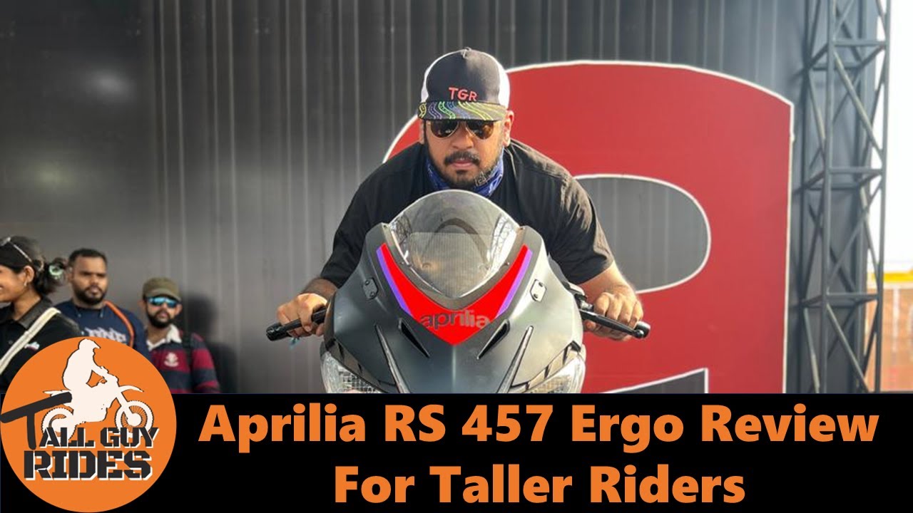 Aprilia RS 457 || Good Option for Taller Riders? || Ergonomic Review by ...