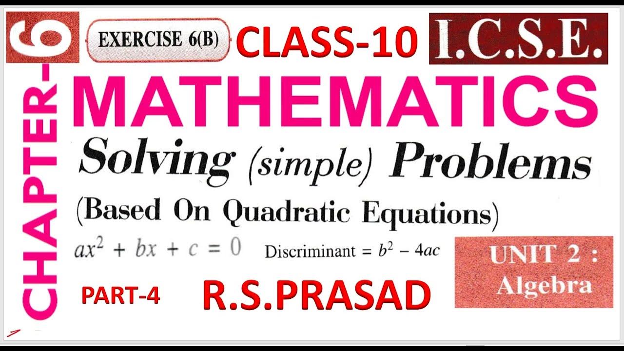 CLASS 10TH MATHS ALGEBRA QUADRATIC EQUATION SOLVING PROBLEMS-4ICSE BOARD - YouTube