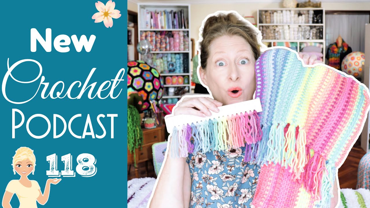 The Wrap, the Blanket, and the Missing Yarn - Crochet Podcast 118 - YouTube