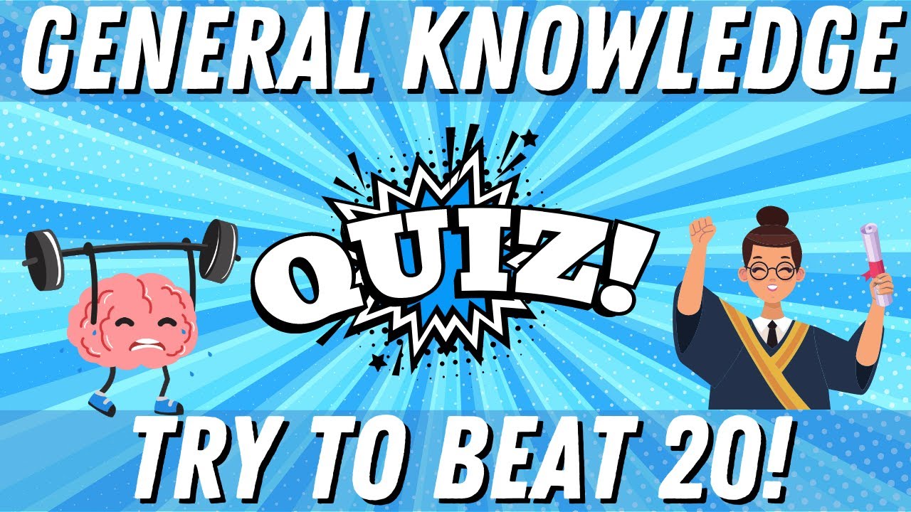 General Knowledge Quiz - Great mix of questions Try to beat 20! With ...