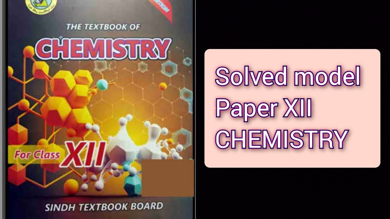 Chemistry XII solved model paper! - YouTube