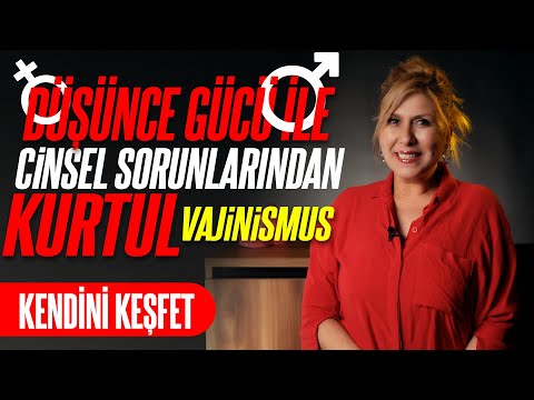 Düşünce Gücü İle Cinsel Sorunlarından Kurtul | Kendini Keşfet