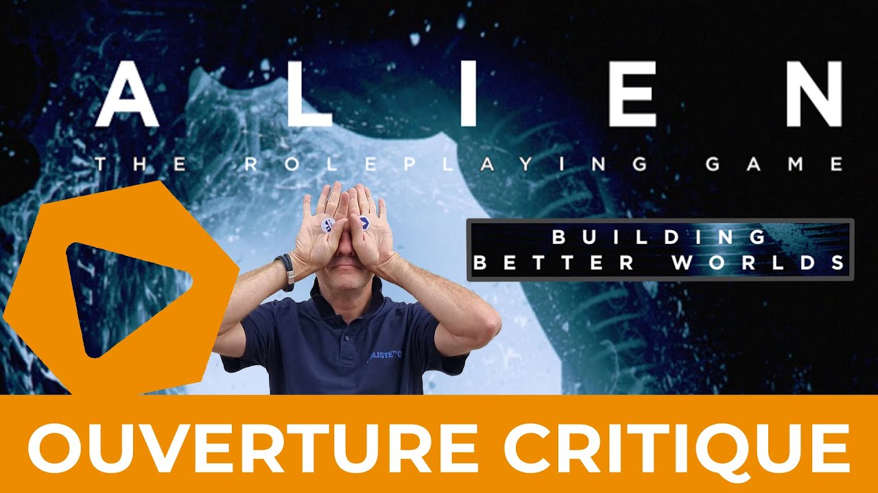 Ouverture critique : Alien: Building better Worlds - YouTube